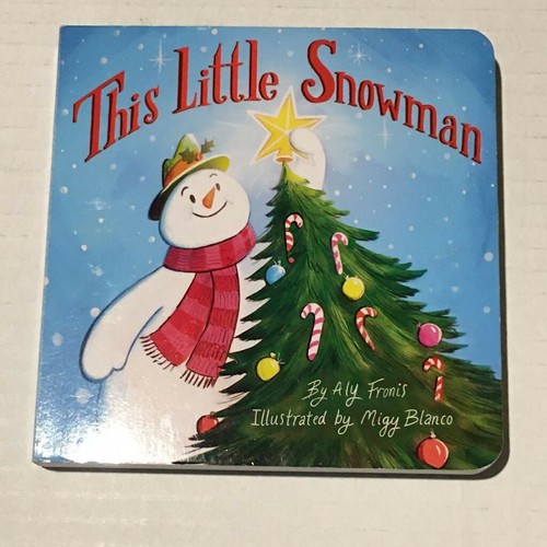 "The Little Snowman" children's book by Aly Fronis - Illustrated by ...