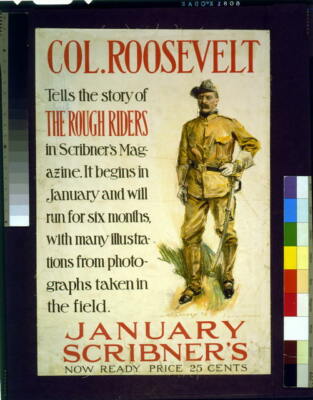 Colonel Theodore Roosevelt,Spanish American War,Advertisement,Rough ...