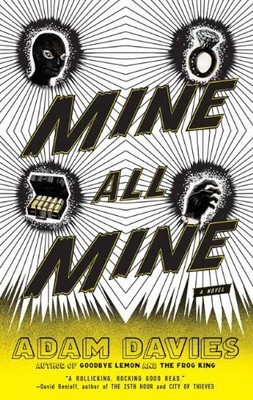 MINE ALL MINE By Adam Davies **BRAND NEW** 9781594483141 | eBay