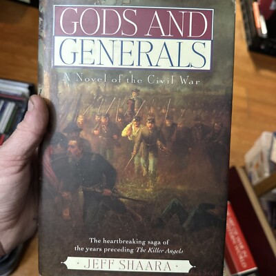 Gods and Generals : A Novel of the Civil War by Jeff Shaara (1996 ...