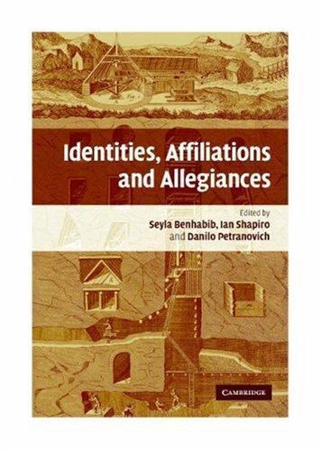 Identities, Affiliations and Allegiances by Ian Shapiro (2007 ...