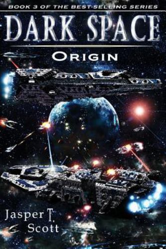 Dark Space - Origin by Jasper T. Scott (2013, Trade Paperback) for sale ...