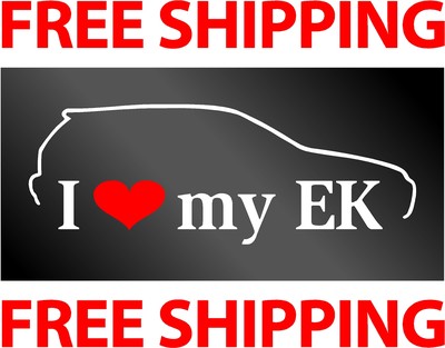 I LOVE MY EK - decal / sticker - JDM Honda Civic - FREE SHIPPING | eBay