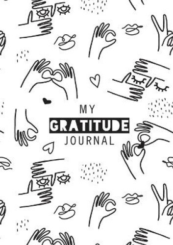 My Gratitude Journal: (Black & White Line Drawing) A 52-Week Daily ...