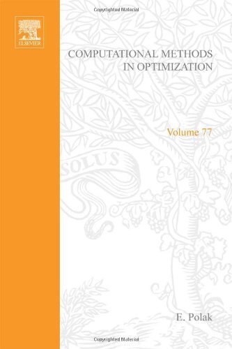 COMPUTATIONAL METHODS IN OPTIMIZATION: A UNIFIED APPROACH By E. Polak 9780125593502| eBay