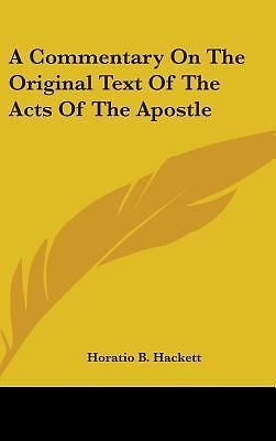 Commentary on the Original Text of the Acts of the Apostle by Horatio B ...