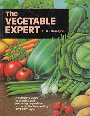 The Vegetable Expert (Expert books), Hessayon, Dr D G 9780903505208 ...