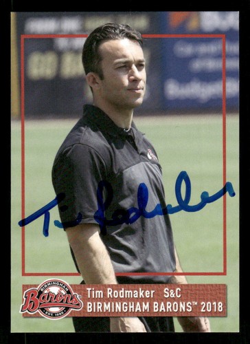 2018 Grandstand Birmingham Barons Tim Rodmaker IP Auto Signed #NNO Card ...