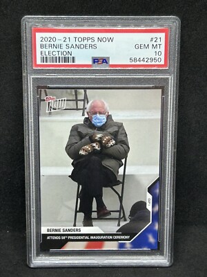 2020 2021 TOPPS NOW BERNIE SANDERS #21 ELECTION INAUGURATION DAY PSA 10 ...