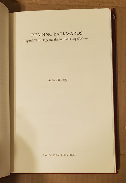 Reading Backwards : Figural Christology and the Fourfold Gospel Witness ...