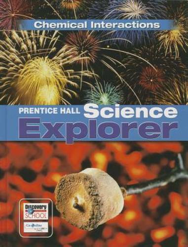 Science Explorer: Chemical Interactions (Prentice Hall Science Explorer ...