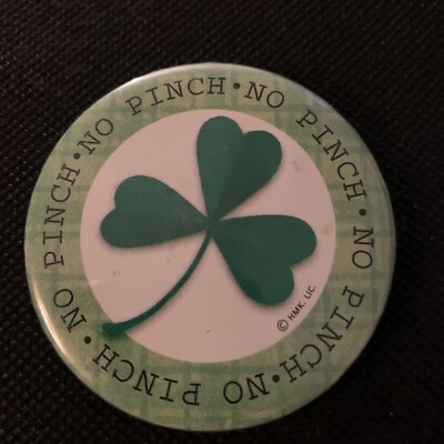 Vintage St. Patrick’s Day Hallmark Vintage Pin Button “No Pinch ...