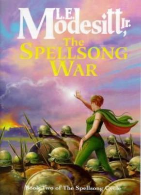 The Spellsong War: Book Two: The Spellsong Cycle By L. E. Modesitt Jr ...