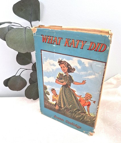What Katy Did Rare Hardcover Book By Susan Coolidge Circa 1958 | eBay UK