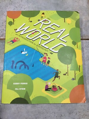 The Real World: Intro to Sociology, Stein & Ferris (2014 Paperback, 4th ...