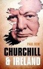 Churchill and Ireland by Paul Bew: New 9780198755210| eBay