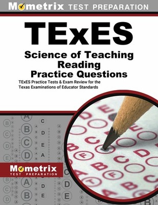 TExES Science of Teaching Reading Practice Questions: TExES Practice ...