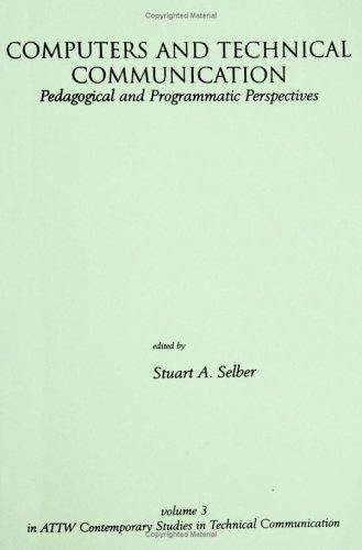 Computers and Technical Communication : Pedagogical and Programmatic ...