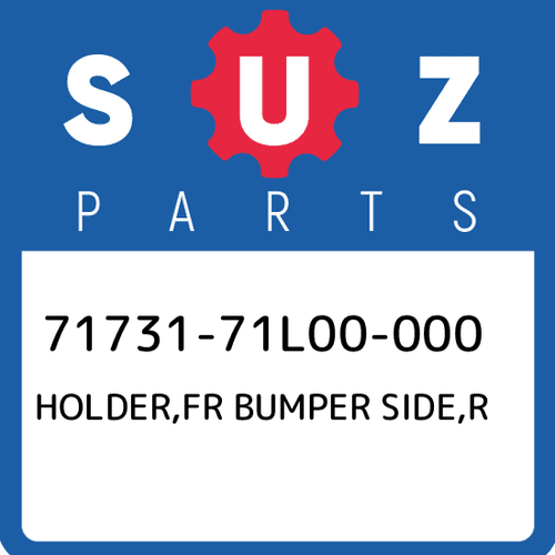71731-71L00-000 Suzuki Holder,fr bumper side,r 7173171L00000, New ...