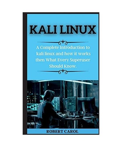 KALI LINUX SERIES: A Complete Introduction to kali linux and how it ...