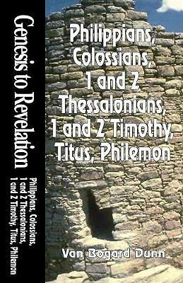 Philippians, Colossians, 1 and 2 Thessalonians, 1 and 2 Timothy, Titus ...