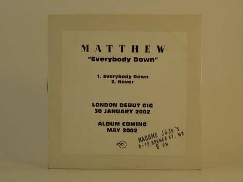 MATTHEW EVERYBODY DOWN (D71) 2 Track Promo CD Single along with White ...