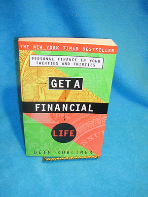 Get a Financial Life : Personal Finance in Your Twenties and Thirties ...