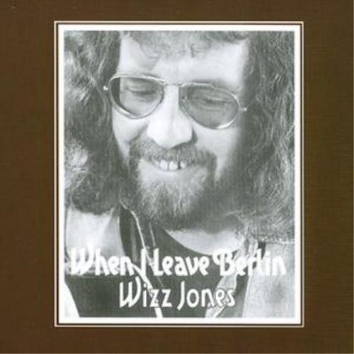 Wizz Jones When I Leave Berlin (Expanded Edition) (CD) Album ...