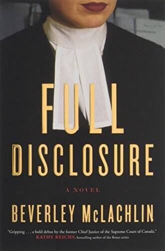 Full Disclosure: A Novel - Paperback By McLachlin, Beverley - GOOD ...