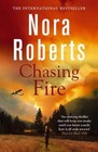 Chasing Fire By Nora Roberts. 9780749952181 | eBay