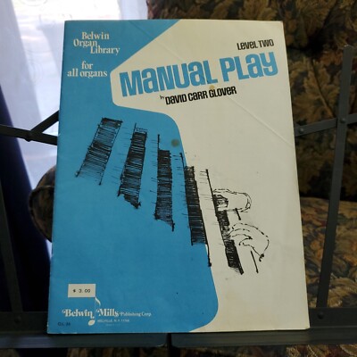 Manual Play - Level Two By David Glover For All Organs | eBay