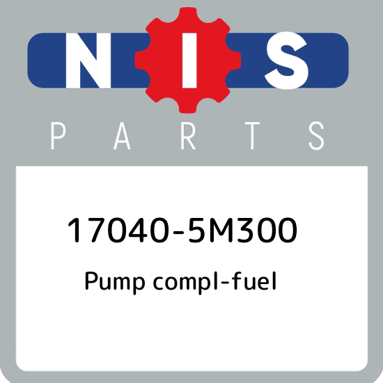 17040-5M300 Nissan Pump compl-fuel 170405M300, New Genuine OEM Part | eBay