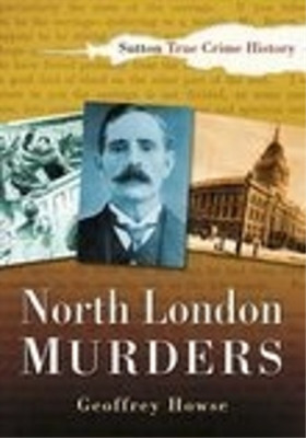 Geoffrey Howse North London Murders (Paperback) (UK IMPORT) | eBay