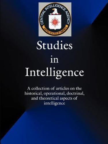 Studies in Intelligence by U. S. Government Staff (2001, Trade ...
