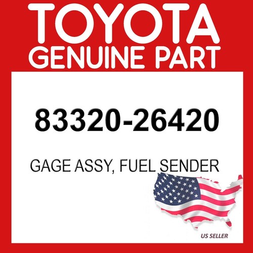 TOYOTA GENUINE 83320-26420 GAGE ASSY, FUEL SENDER OEM | eBay