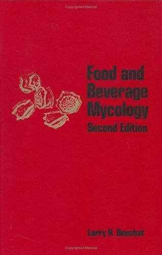 Food and Beverage Mycology by Larry R. Beuchat (1987, Hardcover) for ...