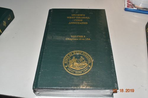 Michie's West Virginia Code Annotated, Volume 5 Ch 12 to 15A , HB 2019 ...