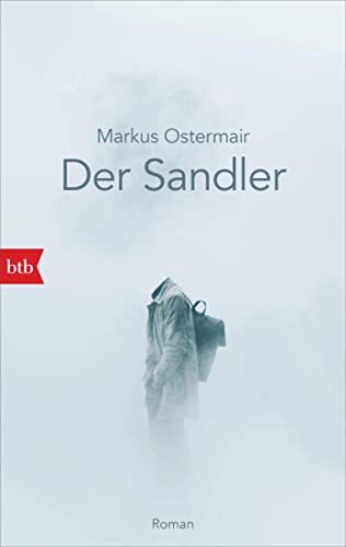 Markus Ostermair Der Sandler: Roman (Poche) 9783442771967 | eBay