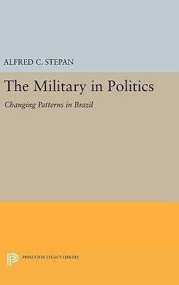 Princeton Legacy Library: Military in Politics : Changing Patterns in ...
