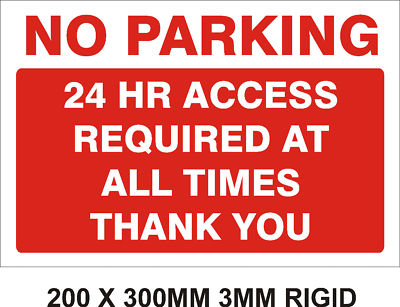 24HR ACCESS REQUIRED NO PARKING SIGN! NEW! A4! 3MM | eBay UK