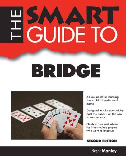 THE SMART GUIDE TO BRIDGE (SMART GUIDES) By Brent Manley **Mint ...