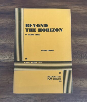 Beyond the Horizon by Eugene O'Neill (Dramatists Play Service Paperback ...
