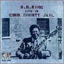 Bb King - Live in Cook County Jail CD ** Free Shipping** 76731108025 | eBay