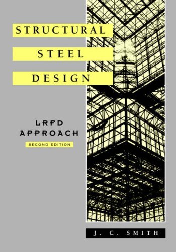 Steel Design: LRFD Approach 2e by Smith New 9780471106937 Fast Free ...