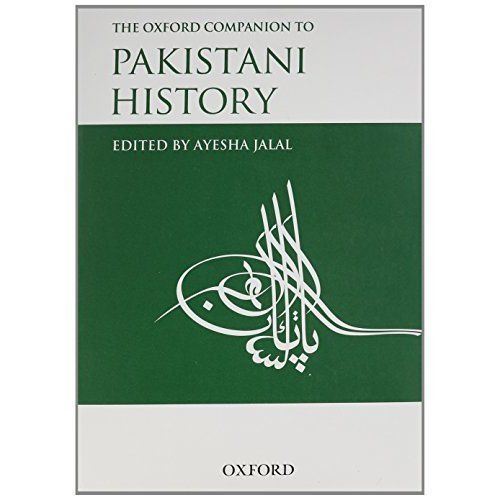Oxford Companion to Pakistani History by Ayesha Jalal (2014, Hardcover ...