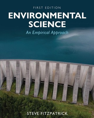 Environmental Science: An Empirical Approach by Steve Fitzpatrick ...