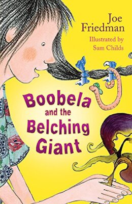 Boobela and the Belching Giant (Boobela Worm) By Joe Friedman ...