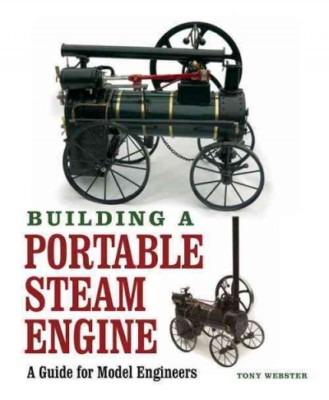 Building a Portable Steam Engine : A Guide for Model Engineers ...