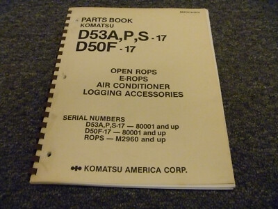 Komatsu D53A-17 D53P-17 D53S-17 D50F-17 Dozer Rops Parts Catalog Manual ...