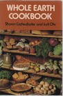 Whole Earth Cookbook By Sharon Cadwallader | eBay